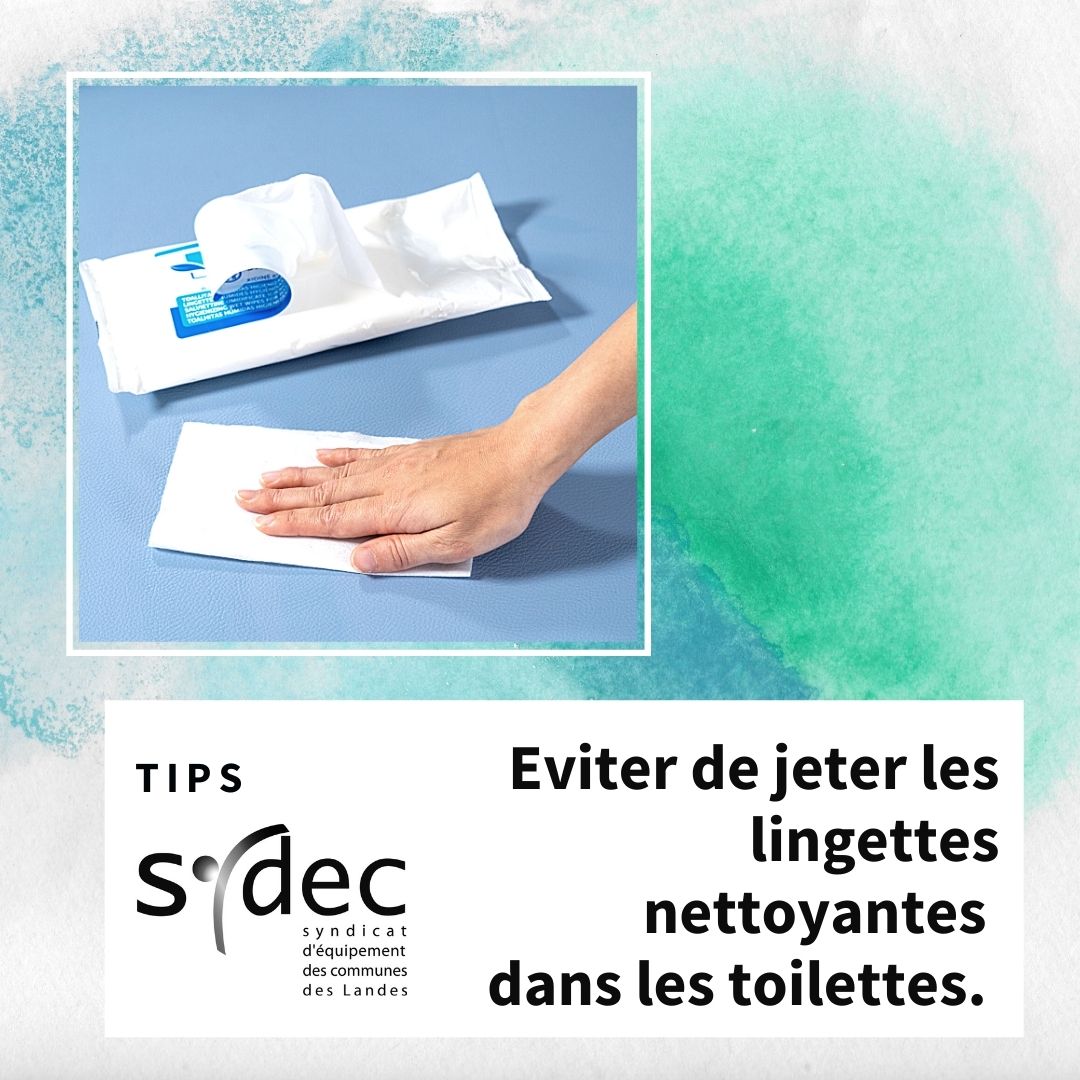 Les lingettes c'est indigeste ! - SYDEC40
